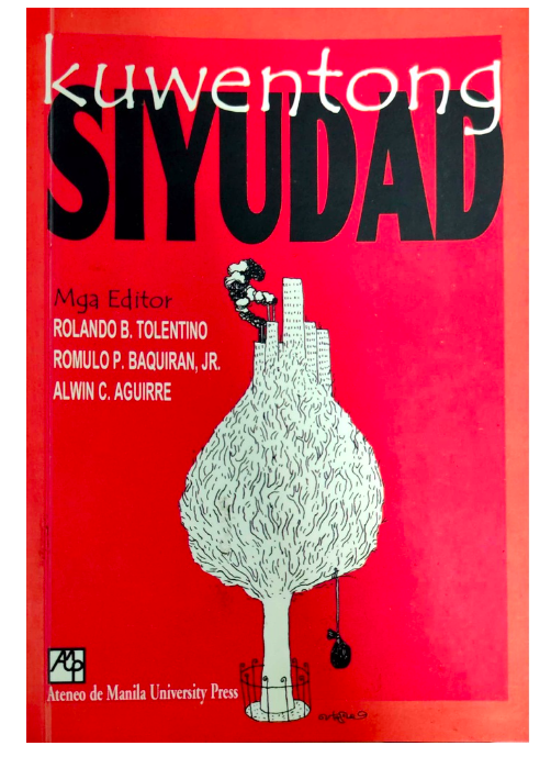 Kuwentong Siyudad by Rolando B. Tolentino, Romulo P. Baquiran, Jr., and ...