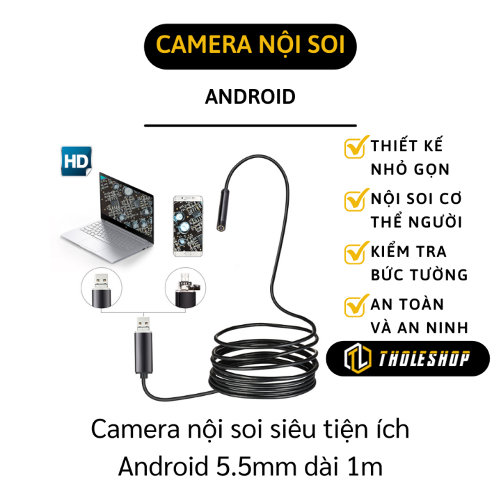 Camera nội dôi - Kính nội soi Android 5.5mm dài 1m kiểm tra cơ thể ...