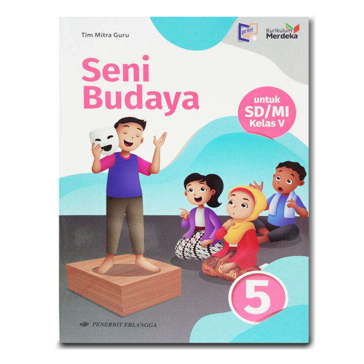 Buku Seni Budaya Kelas 5 SD Kurikulum Merdeka Tim Mitra Guru | Lazada Indonesia
