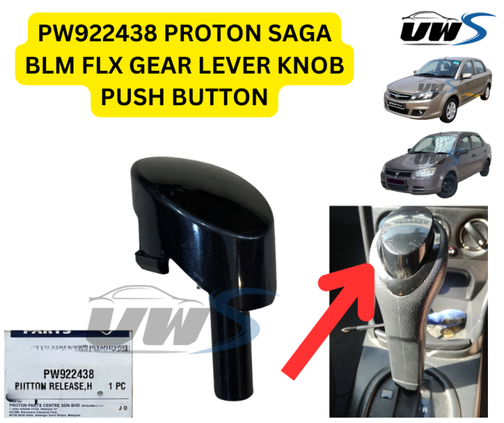 PW922438 PROTON SAGA BLM FLX GEAR LEVER KNOB PUSH BUTTON | Lazada