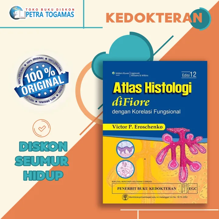 ATLAS HISTOLOGI DIFIORE DENGAN KORELASI FUNGSIONAL ED. 12 // VICTOR P ...