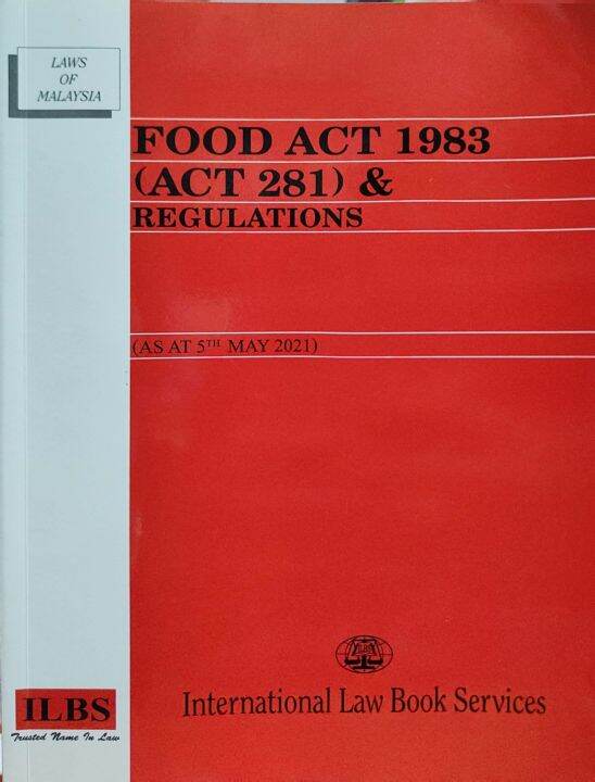 Food Act 1983 (Act 281) & Regulations (as at 5th May 2021) | Lazada