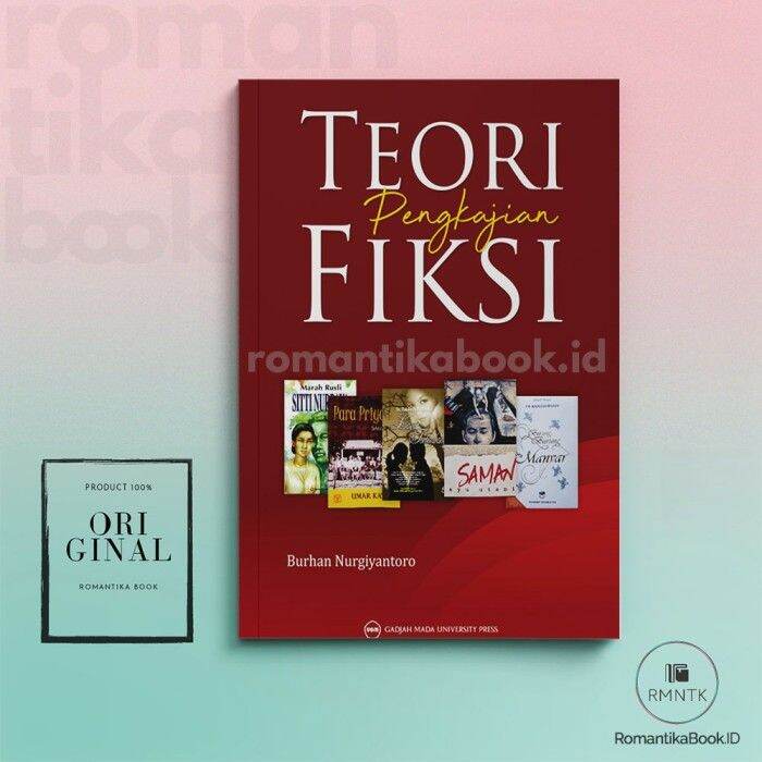Buku Teori Pengkajian Fiksi - Burhan Nurgiantoro Romantika Book ...