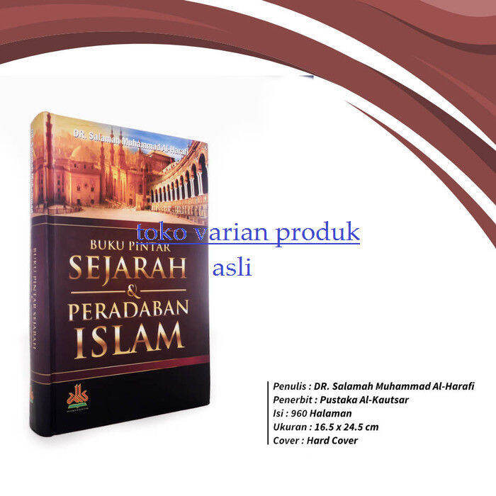 Buku Buku Pintar Sejarah Dan Peradaban Islam Pustaka Al Kautsar Asli | Lazada Indonesia