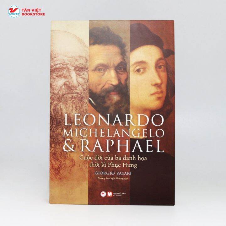 Sách - Leonardo, Michelangelo và Raphael - Cuộc Đời Ba Danh Họa Thời Kì ...
