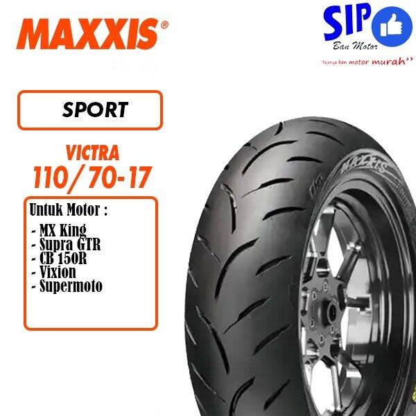 Ban motor sport Maxxis Victra 110 70 ring 17 tubeless S98 ST | Lazada ...