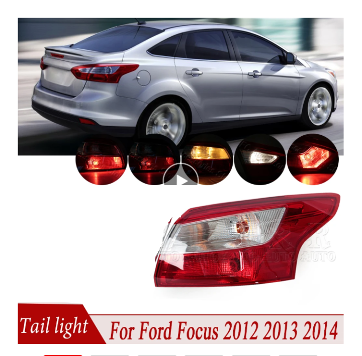 ONE SIDE OUTSIDE Car For Ford Focus Sedan 2012 2013 2014 Tail Light ...