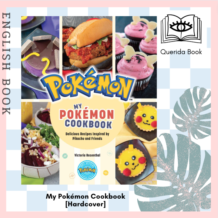 [Querida] My Pokémon Cookbook : Delicious Recipes Inspired by Pikachu ...