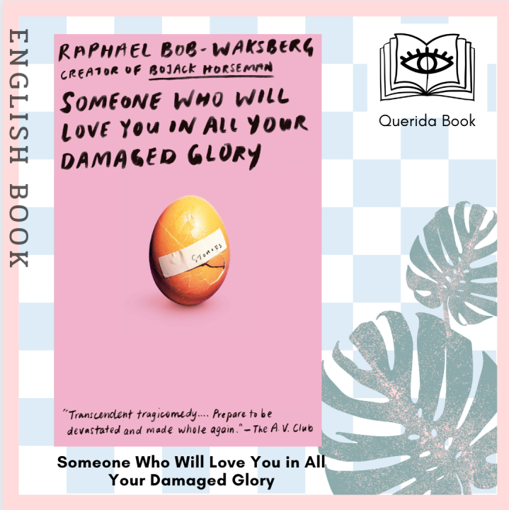 [Querida] หนังสือภาษาอังกฤษ Someone Who Will Love You in All Your Damaged Glory : Stories by ...