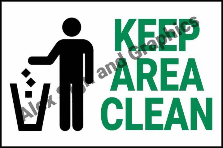 Keep Area Clean PVC Signage (green text) - A4 Size (7.5 x 11.25 ...