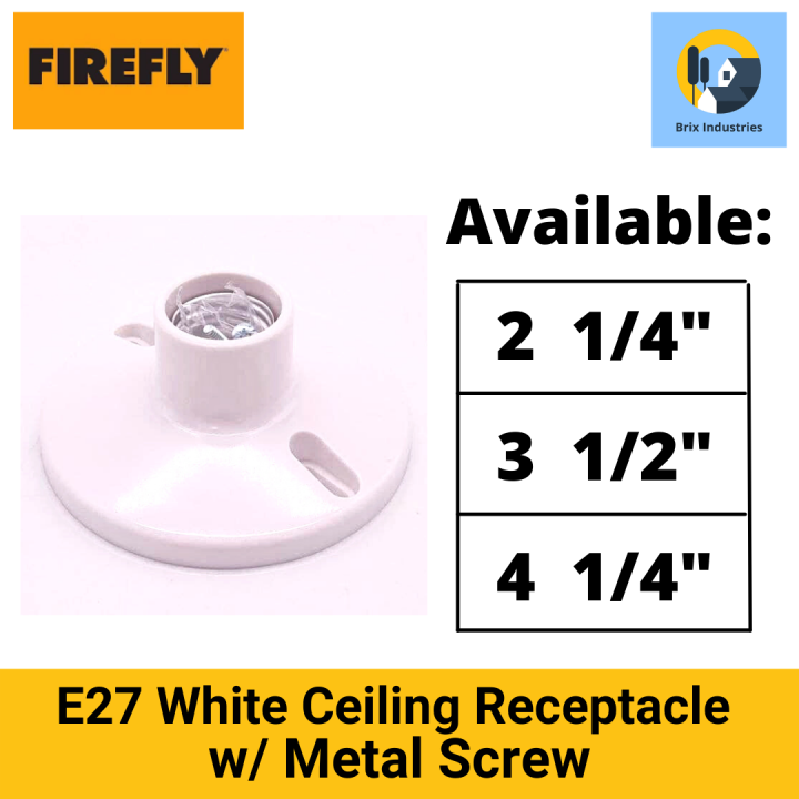 Firefly E27 White Ceiling Receptacle with Metal Screws 2-1/4 3-1/2 or 4 ...