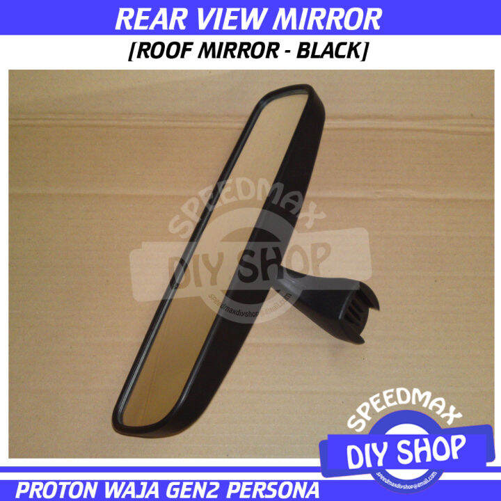 Proton Waja Gen2 Persona Rear View Roof Mirror Center Rearview Mirror ...