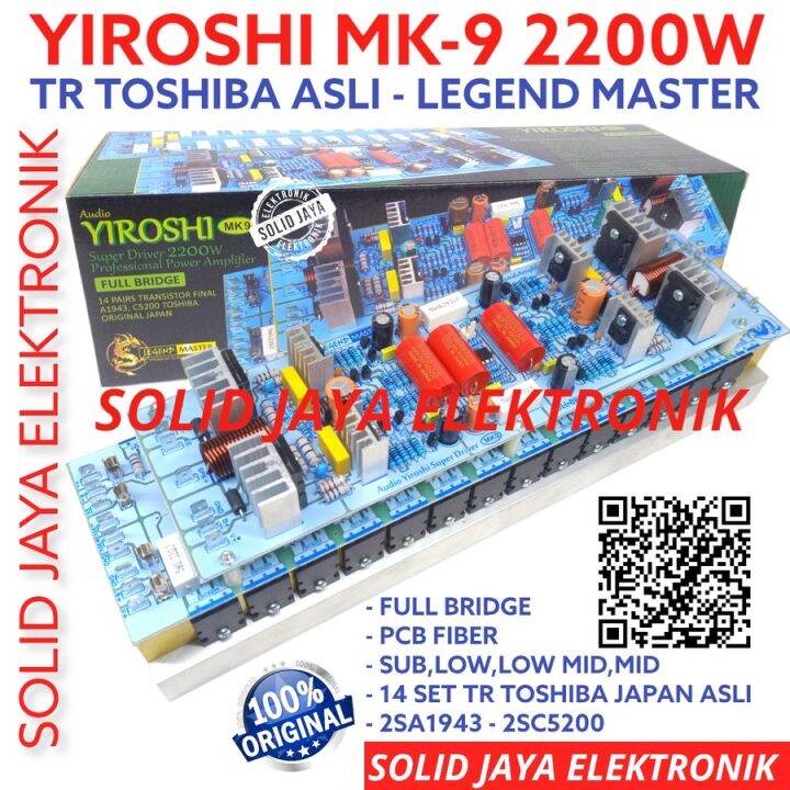 KIT POWER YIROSHI MK9 MK 9 MK-9 2200W FULL BRIDGE SYSTEM PLUS TRANSISTOR TR FINAL TOSHIBA ...
