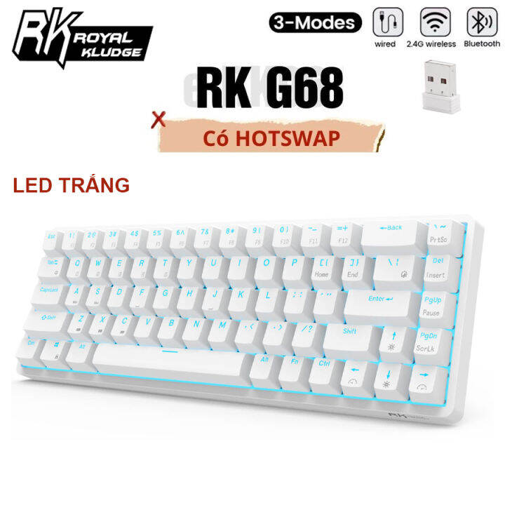 Bàn phím cơ không dây Royal Kludge RK G68 LED Trắng Kết Nối 3 Chế Độ 2.4Ghz / Bluetooth 5.0 / Có ...