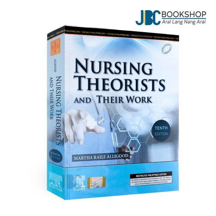 Nursing Theorists and their Work 10th Edition by Martha Alligood ...