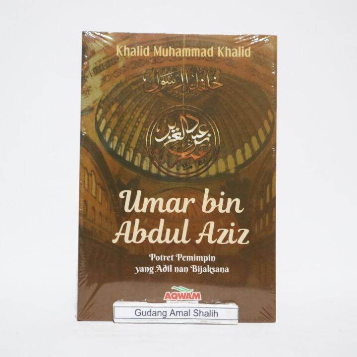 Umar bin Abdul Aziz - Khalid Muhammad Khalid - Aqwam | Lazada Indonesia