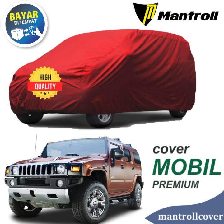 Cover mobil HUMMER H2 / kualitas high premium original Mantroll ...