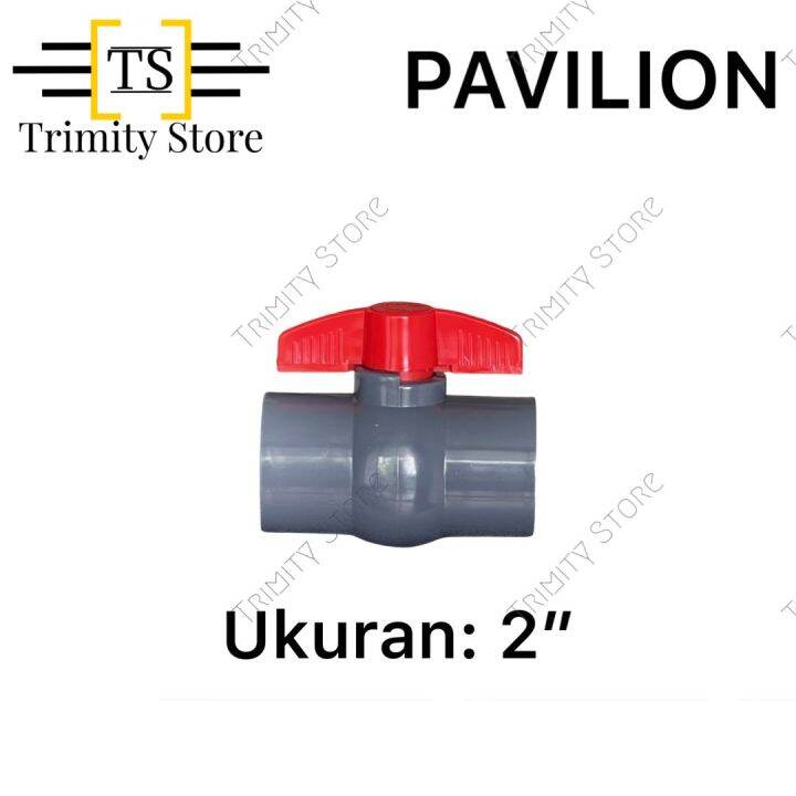 Ball Valve / Stop Kran PVC 2" Pavilion | Lazada Indonesia