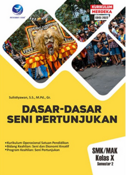 Buku Dasar-Dasar Seni Pertunjukan SMK/MAK Kelas X Semester 2 Kurikulum Merdeka | Lazada Indonesia