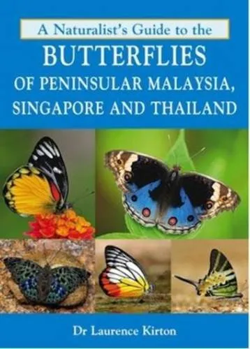 หนังสือใหม่ NATURALIST\'S GUIDE TO THE BUTTERFLIES OF THAILAND AND ...