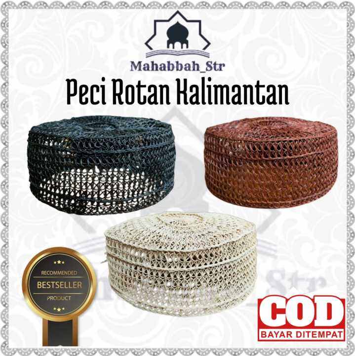 PECI ROTAN KALIMANTAN SONGKOK ROTAN PECI KOPIAH | Lazada Indonesia