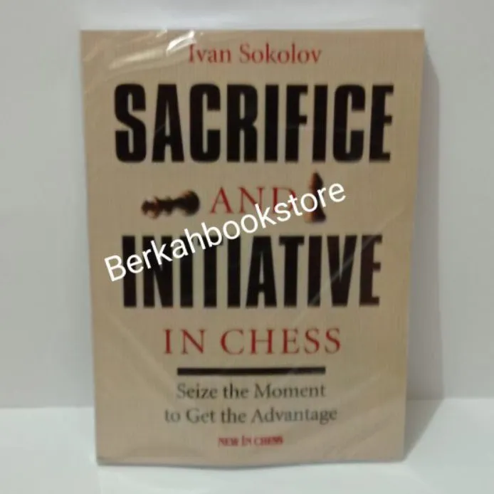 Sacrifice And This Is The Moment To Get The Advantage By Ivan Sokolov ...