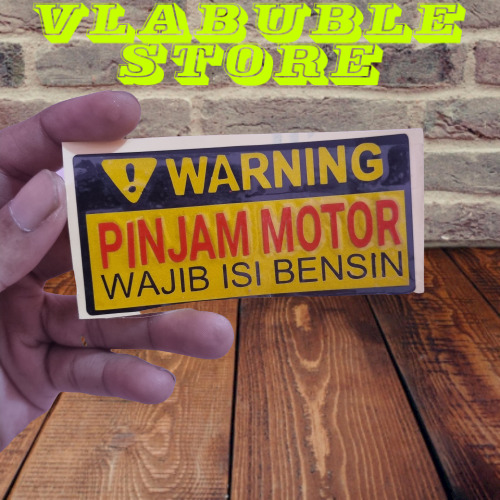 STICKER CUTTING WARNING PINJAM MOTOR WAJIB ISI BENSIN , STIKER VARIASI ...