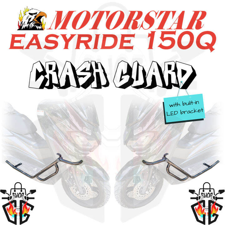 MOTORSTAR EASYRIDE 150Q - Half Crash Guard Heavy Duty COD | Lazada PH