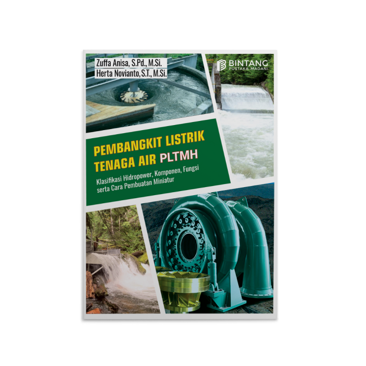 Pembangkit Listrik Tenaga Air PLTMH : Klasifikasi Hidropower, Komponen ...