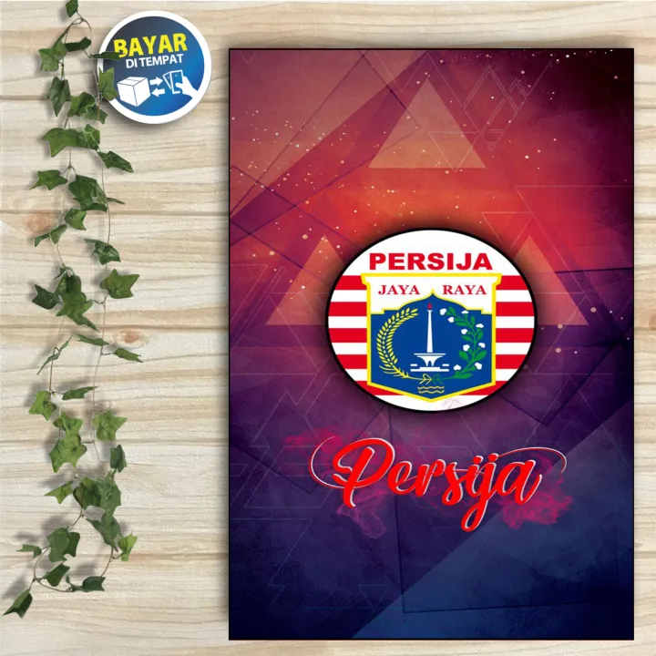 HIASAN DINDING TEMA PERSIJA JAKARTA / POSTER SEPAK BOLA JAK MANIA TIGER ...