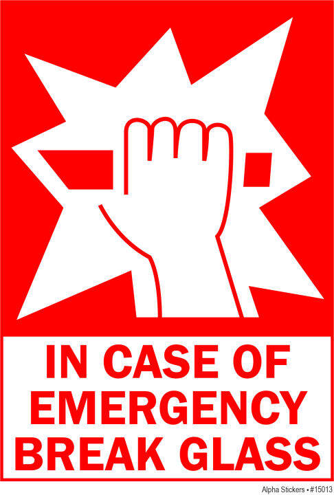 In Case of Emergency Break Glass Sign Vinyl Sticker ( Fire Safety Signs ...