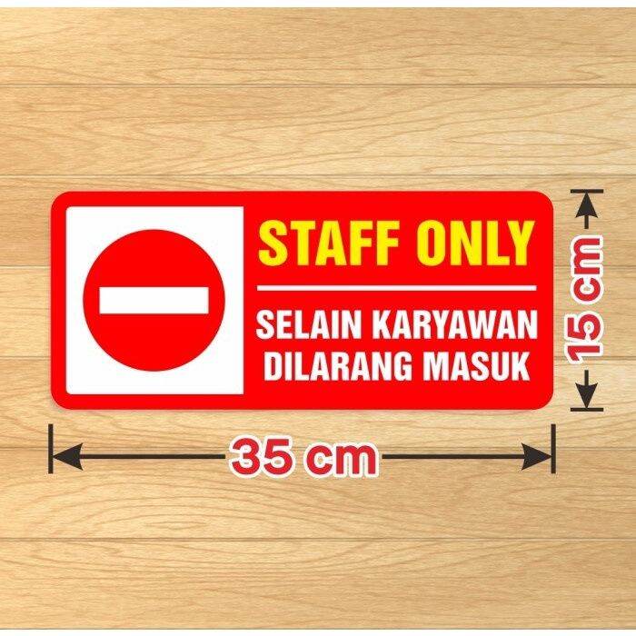 Stiker Sign Staff Only Sticker Vinyl Selain Karyawan Dilarang Masuk ...