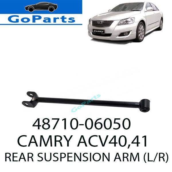 TOYOTA CAMRY ACV40 REAR SUSPENSION ARM (L/R) 48710-06050 | Lazada