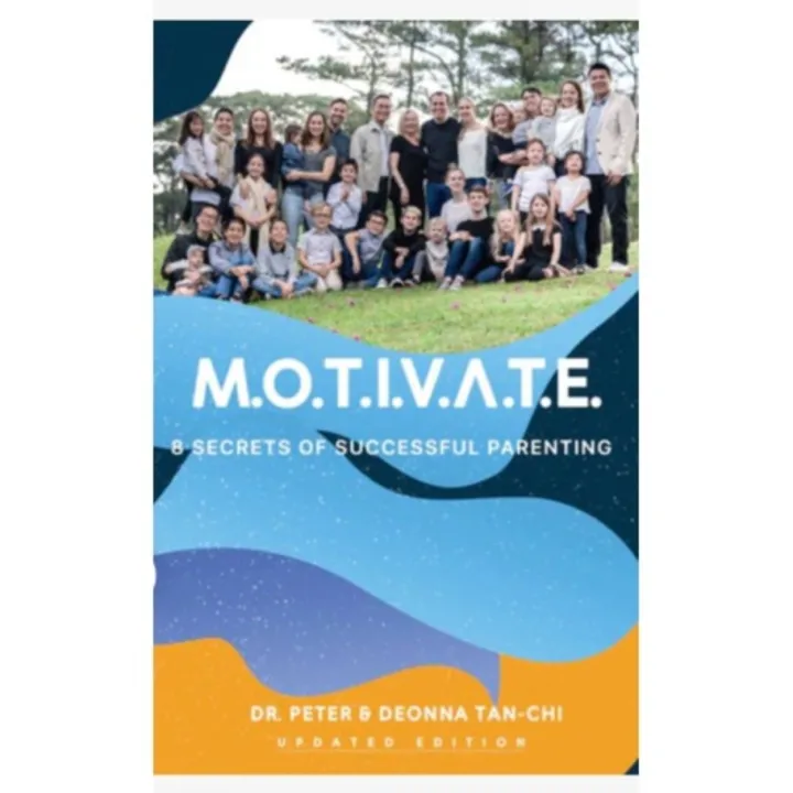 M.O.T.I.V.A.T.E Updated Edition: 8 Secrets of Successful Parenting - Peter Deonna Tanchi | Lazada PH
