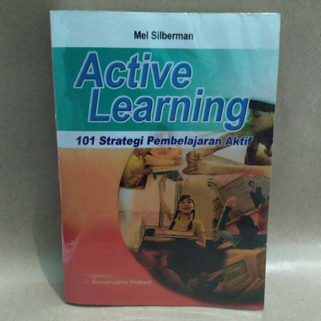 Active Learning 101 Strategi Pembelajaran Aktif Mel Silberman | Lazada ...
