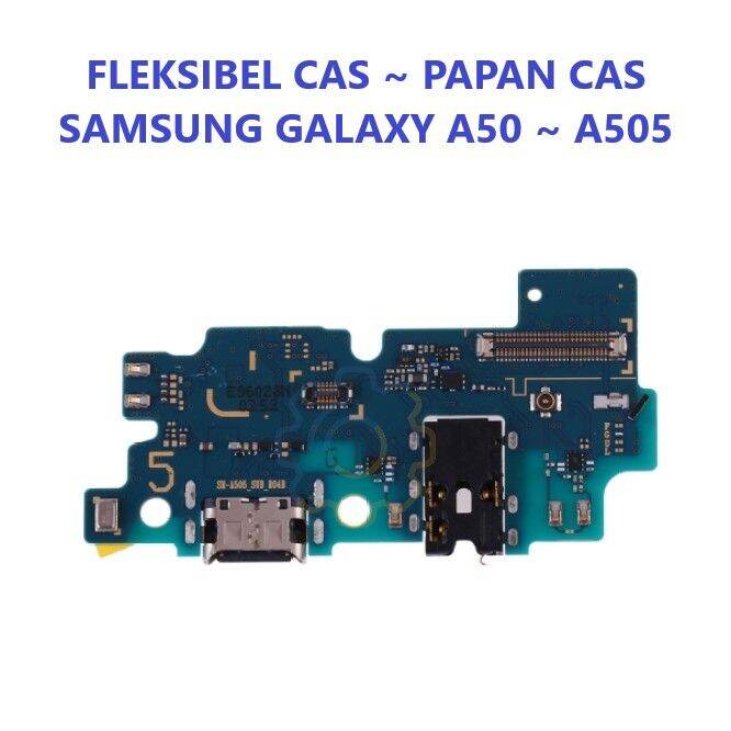 FLEKSIBEL CAS ~ PAPAN CAS ~ PCB SAMSUNG GALAXY A50 / A50F ~ AGEN ...