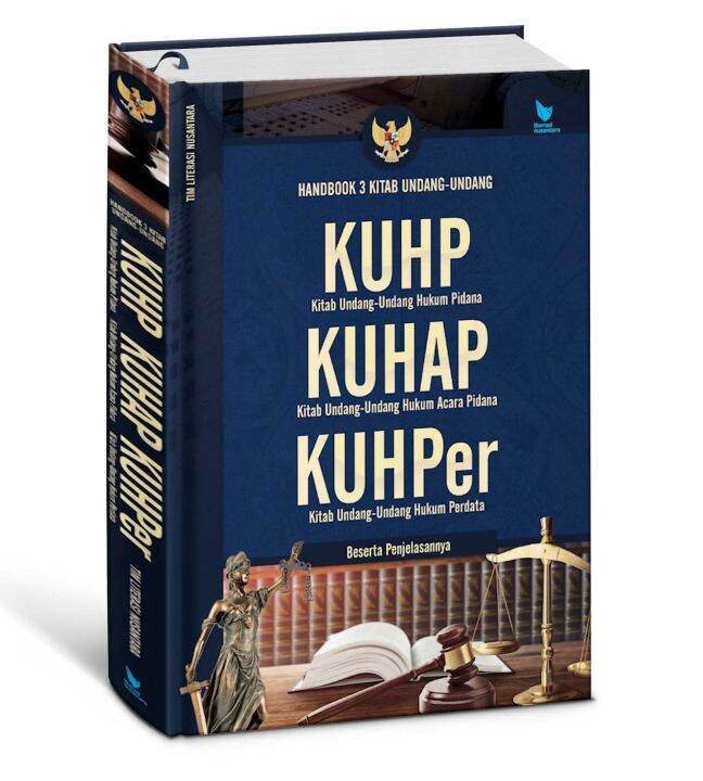 Handbook 3 Kitab Undang-Undang KUHP KUHAP KUHPer Beserta Penjelasannya ...