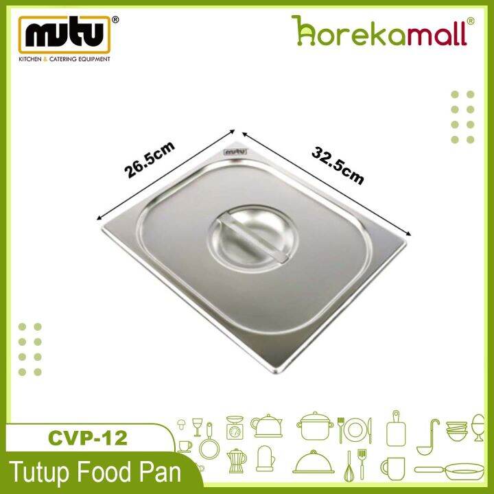 Tutup Food Pan 1/2 / Pan Cover Stainless Steel CVP-12 / MUTU | Lazada ...