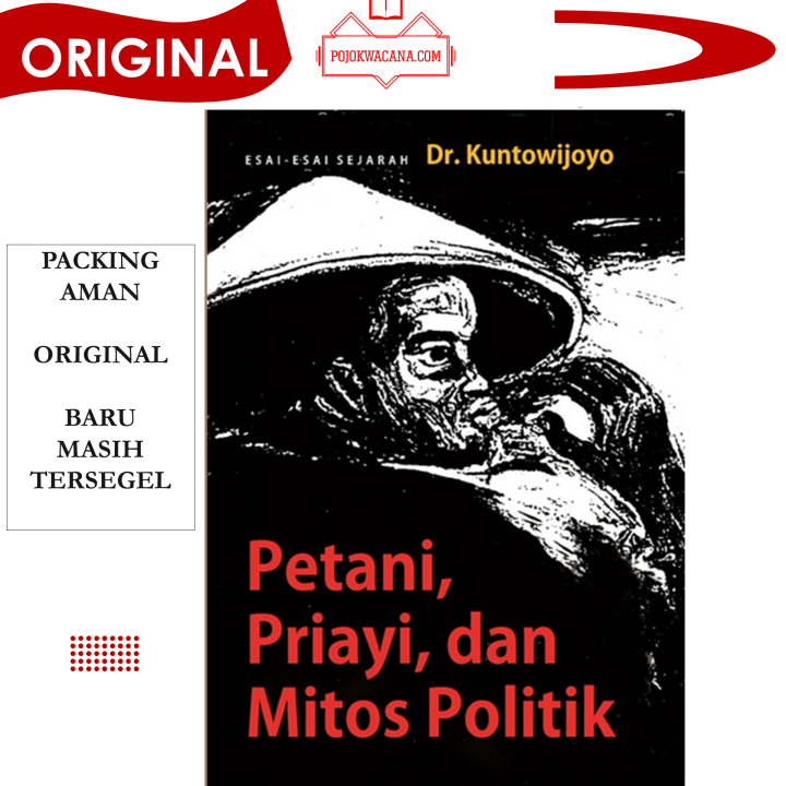 Original - Buku Esai Esai Sejarah Kuntowijoyo - Petani, Priayi, dan ...