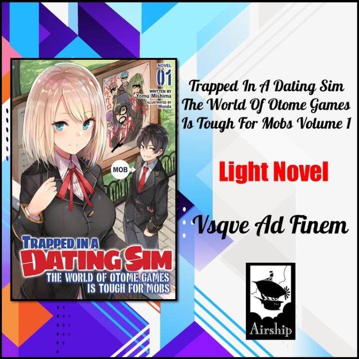[Ad Finem] Trapped in a Dating Sim of Otome Games is Tough for Mobs [Light Novel] | Lazada PH