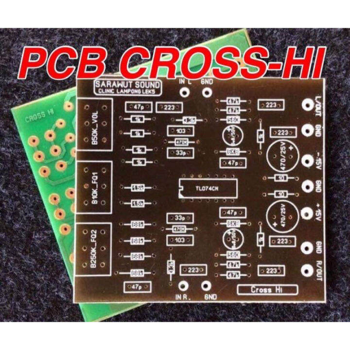 บอร์ดแอมป์ เครื่องขยายเสียง บอร์ดปรีโทน ปรีครอส คสอส PCB CROSS HI PCB ค ...
