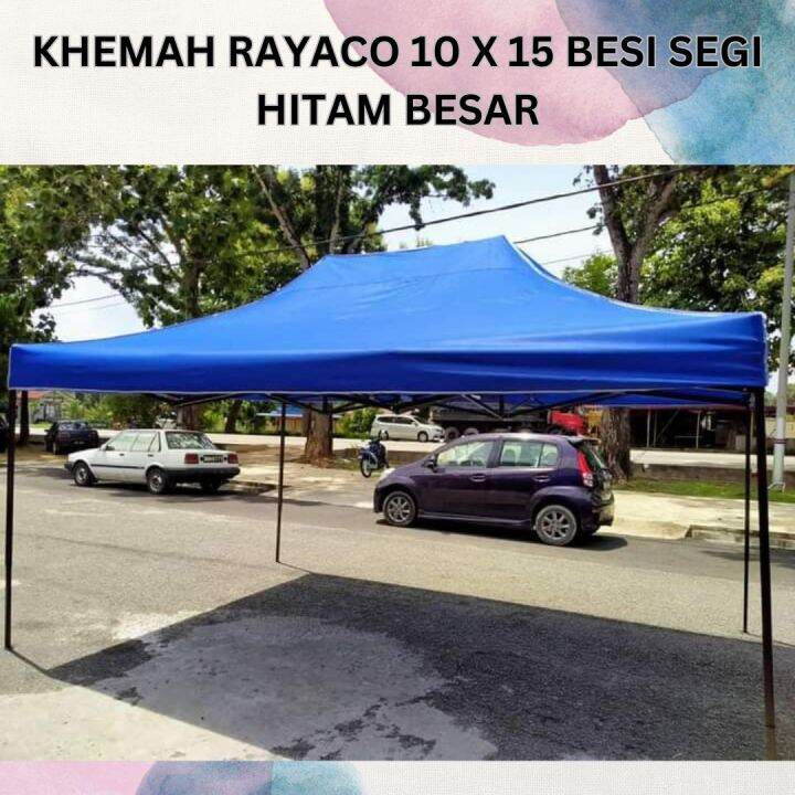 KHEMAH NIAGA RAYACO SAIZ 10ft X 15ft / 3M X 4.5M HEAVYDUTY BESI SEGI ...