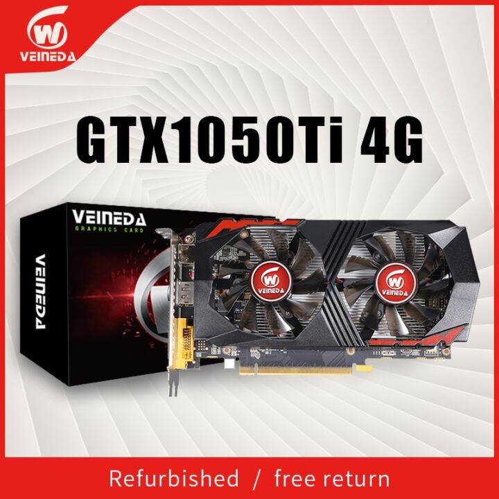 VEINEDA Graphics Card GTX1050Ti GPU 4GB DDR5 PCI-E 128Bit for nVIDIA ...
