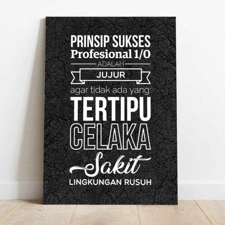 Poster Prinsip Sukses Profesional Jujur Tertipu Celaka Sakit Lingkungan ...