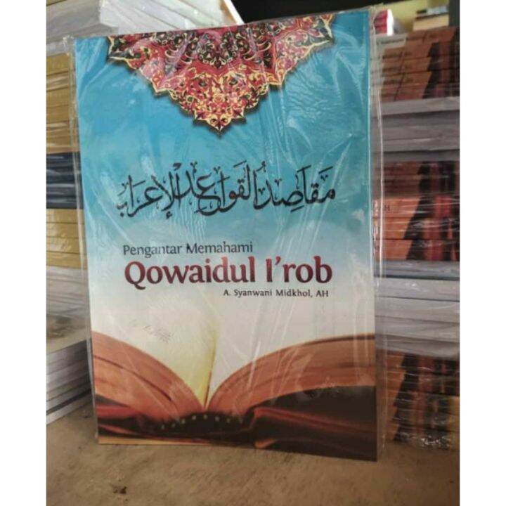 Terjemah Qowaidul Irob-Pengantar Memahami Qowaidul irob-Maqosid Qowa ...