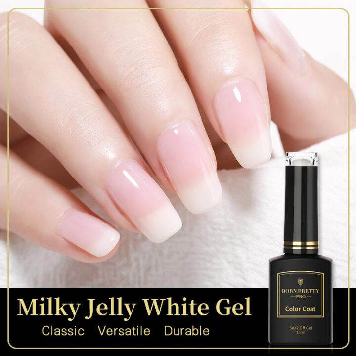 BORN PRETTY PRO Milky Jelly White UV Gel Polish 15ml | Lazada PH