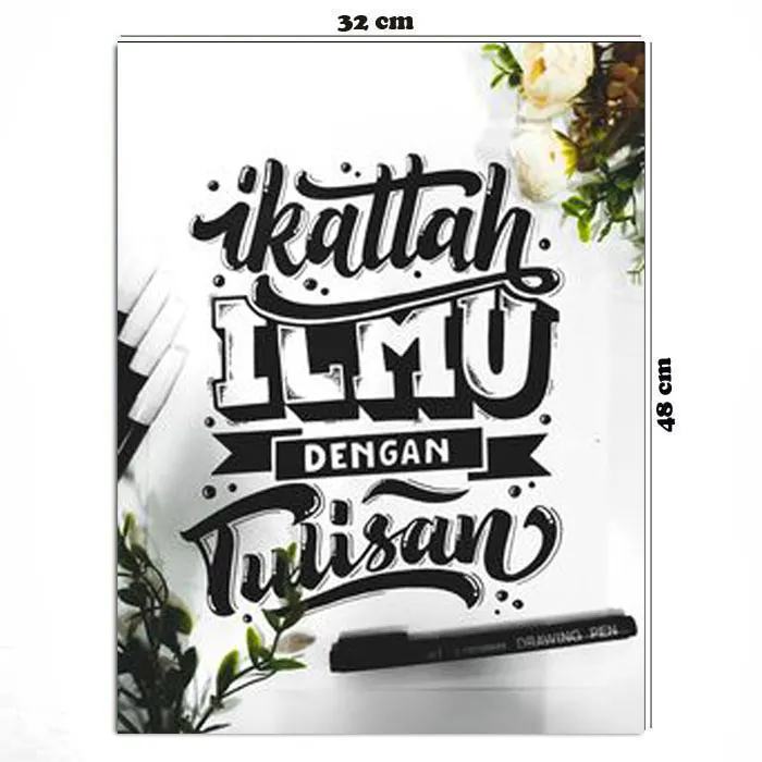 Photo Frame dan poster tulisan inspiratif Ikatlah ilmu dengan tulisan ...