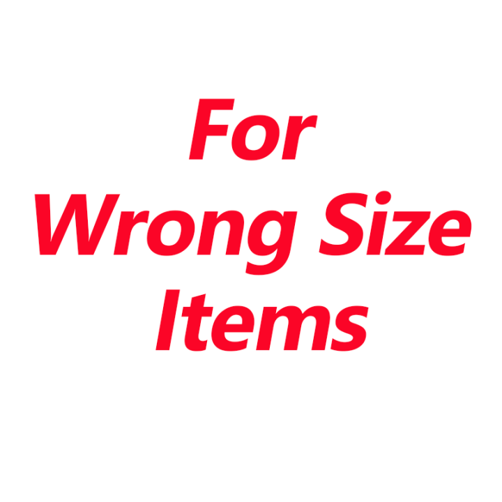 For Wrong Size Items | Lazada PH