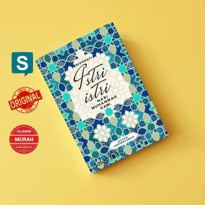 BIOGRAFI ISTRI-ISTRI NABI MUHAMMAD SAW | Lazada Indonesia