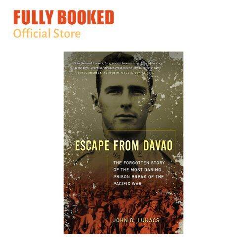 Escape From Davao: The Forgotten Story of the Most Daring Prison Break ...